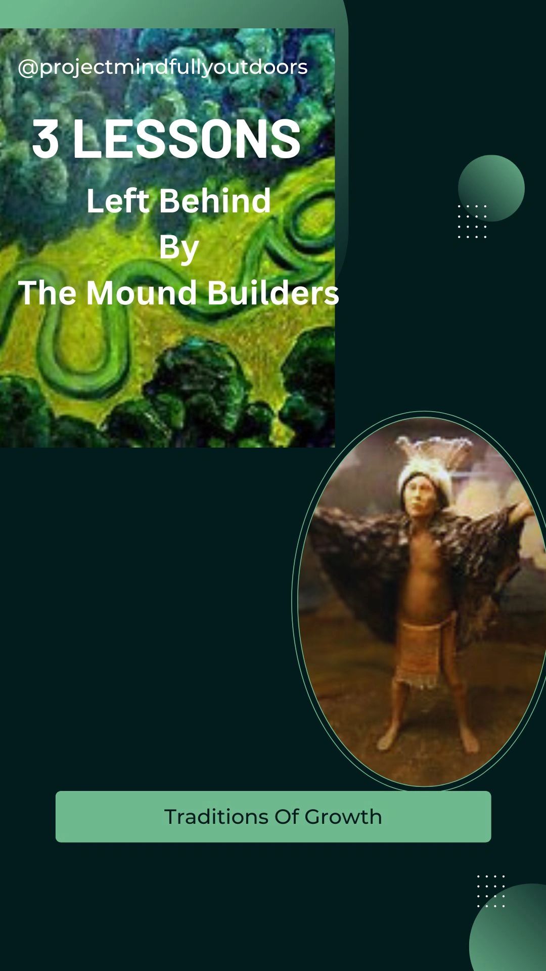 3 Lessons From The Mound Builders